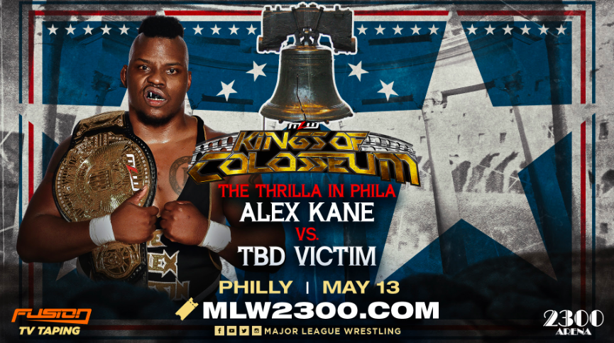 Alex Kane Holding "Thrilla In Phila" Prize Fight Challenge At MLW Kings ...