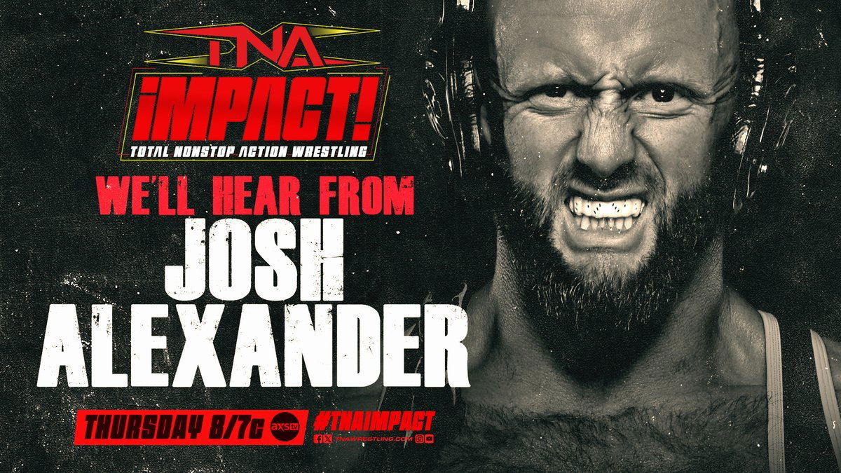 Josh Alexander Segment Added To September 26 Episode Of TNA iMPACT