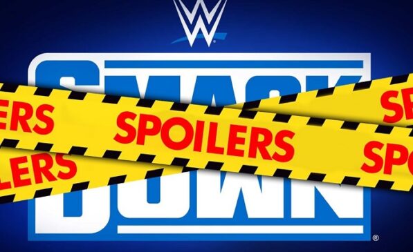 Spoilers: WWE SmackDown Match Order & Segment Listing, Backstage Notes ...