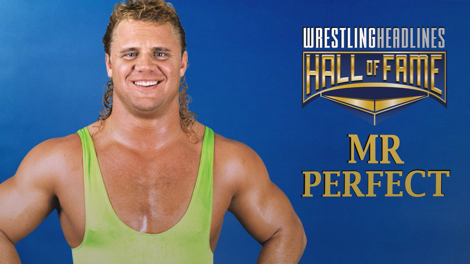Mr. Perfect - Wrestling Headlines